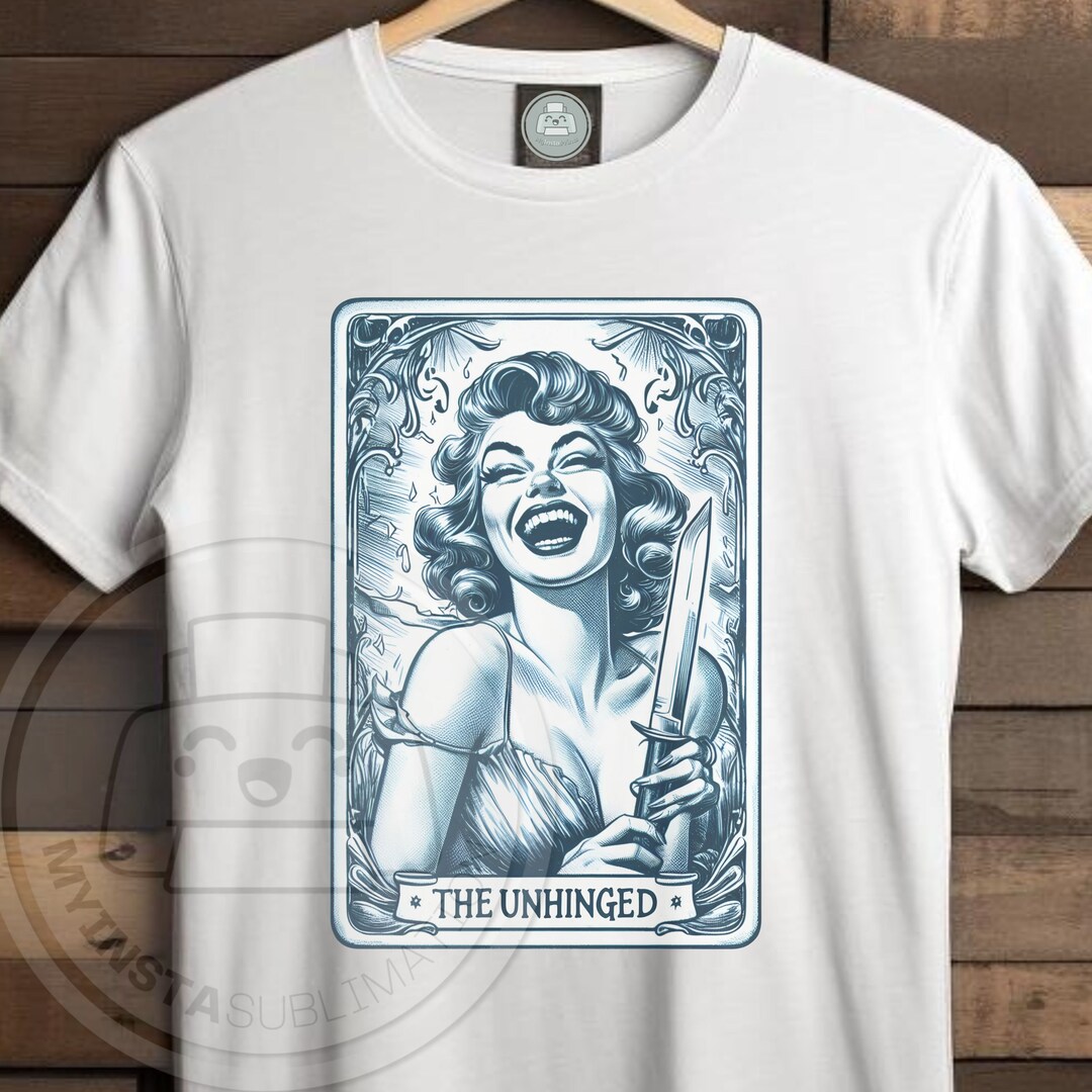 The Unhinged Png, Funny Tarot Card PNG, Unhinged Girl Png Totally ...