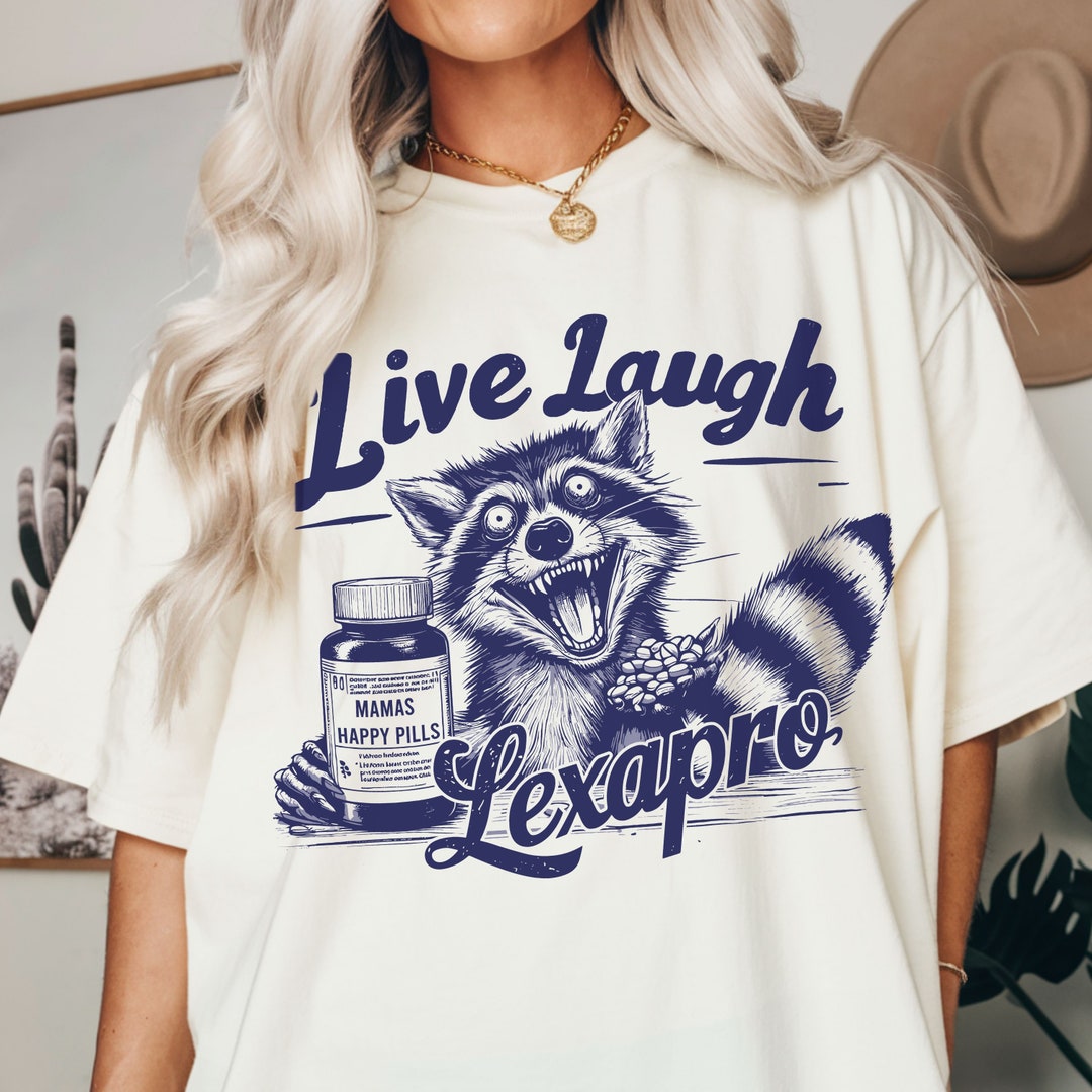 Live Laugh Lexapro Png, Funny Raccoon Adult Humor | Feral Funny PNG ...