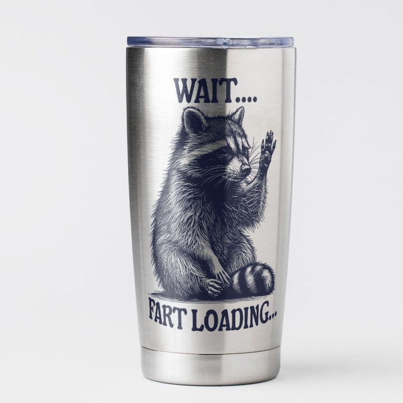 Wait Fart Loading Png Svg Funny Raccoon Sublimation Funny Raccoon Png ...