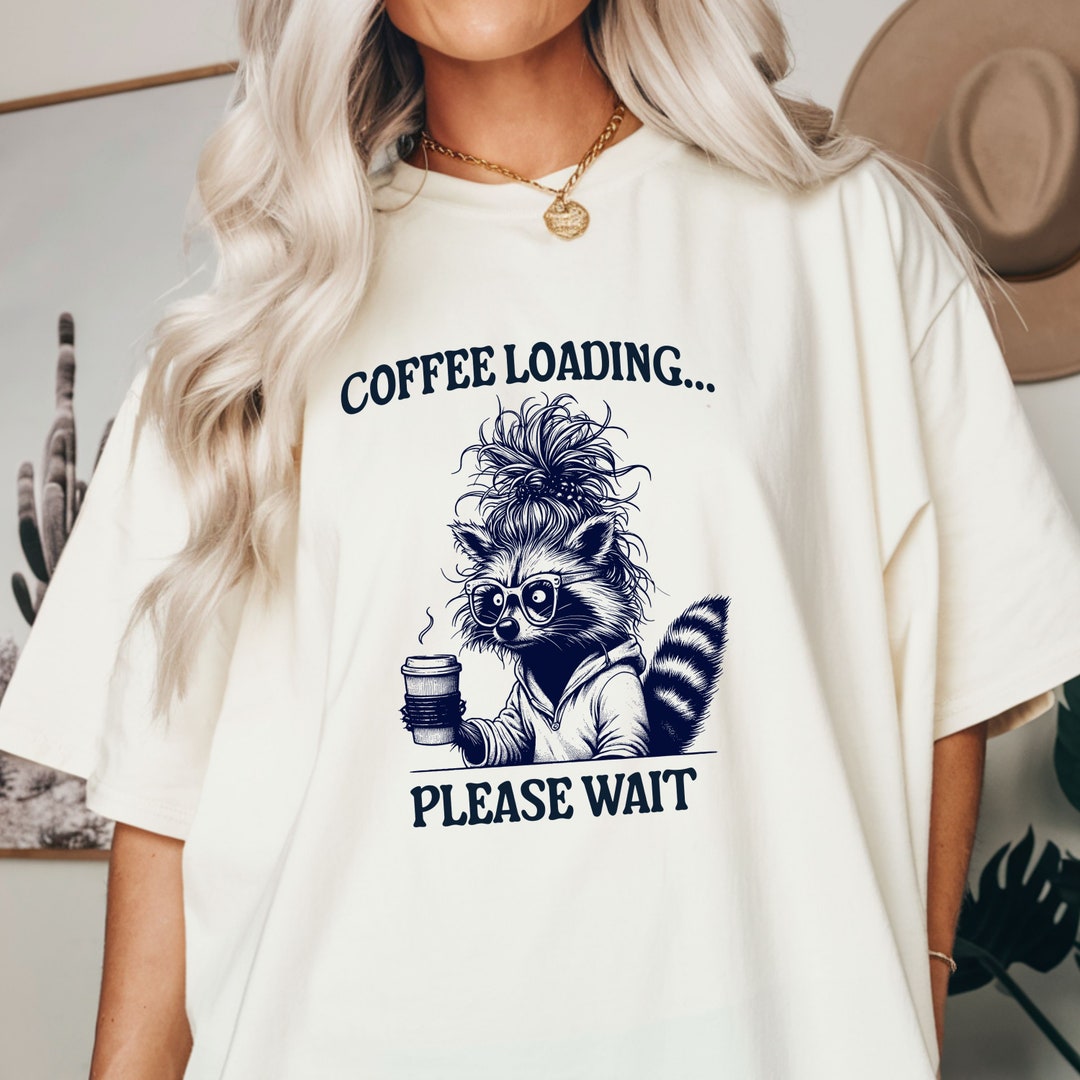 Coffee Loading Please Wait Png, Funny Raccoon PNG SVG, Funny Animal ...