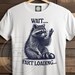 Wait Fart Loading Png Svg Funny Raccoon Sublimation Funny Raccoon Png ...