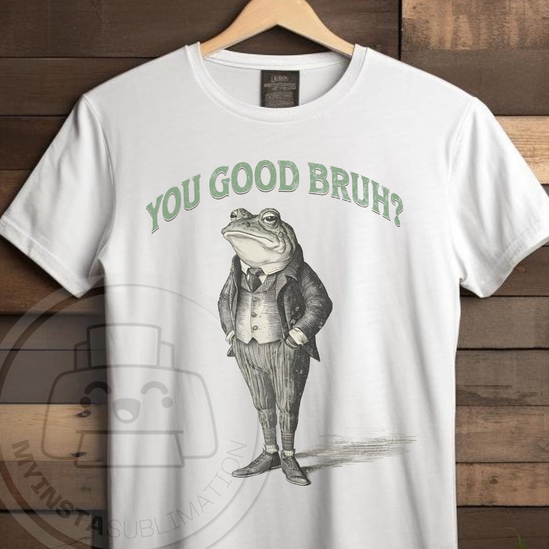 You Good Bruh Png | You Good Bruh Sublimation | Mental Health Matters ...