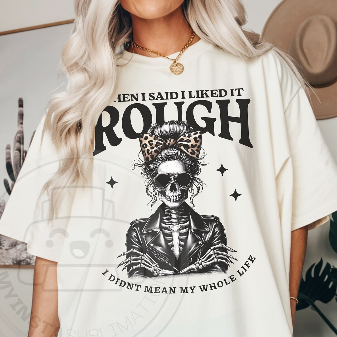 Snarky Skeleton Png, Rough My Whole Life PNG, Trendy Vintage Retro ...