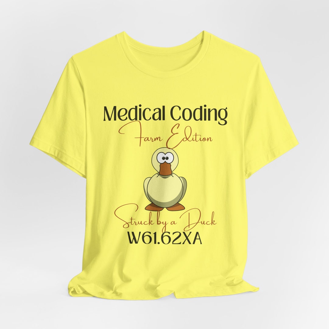 Medical Coder Struck by a Duck ICD-10 Medical Humor T-shirt - Etsy