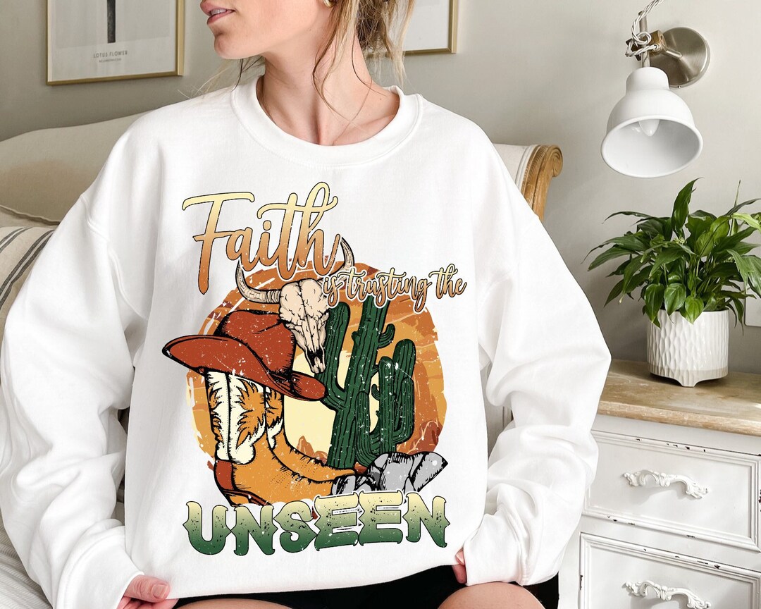Faith is Trusting the Unseen PNG | | Desert, Distressed, Cactus ...