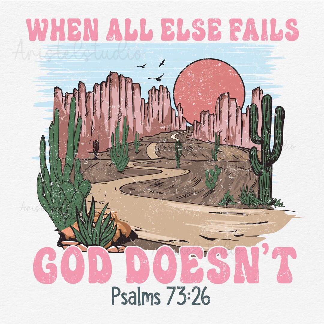When All Else Fails God Doesn't PNG, Christian Png, Religious Png ...