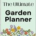 Digital Garden Planner Planting Guide Garden Organizer Seasonal ...