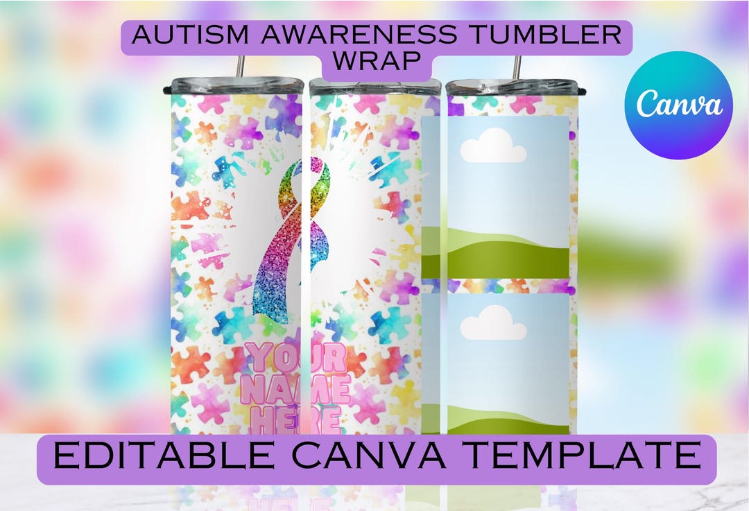 Autism Awareness Tumbler Wrap: Editable Canva Template (20oz) - Etsy