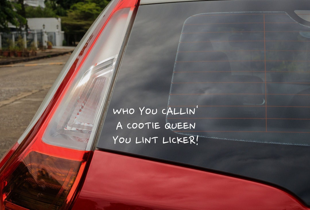 Who You Callin' a Cootie Queen Sticker Choose Your Favorite Color ...