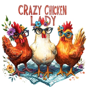 Crazy Chicken Lady PNG Clipart: Humorous Chicken Designs (digital ...
