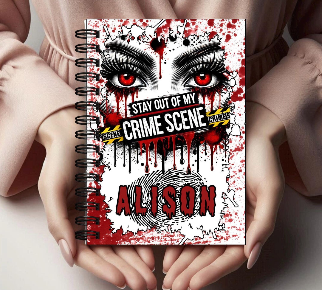 Personalized True Crime Journal: 'stay Out of My Crime Scene' Spiral ...