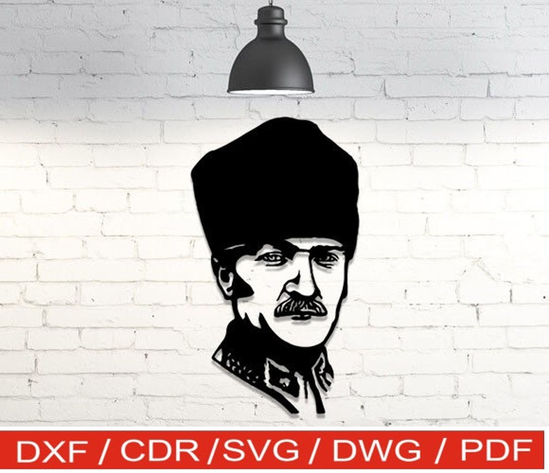 Ataturk Digital Drawing, Wall Decoration, Dxf, Cdr,svg,dwg,pdf,all ...