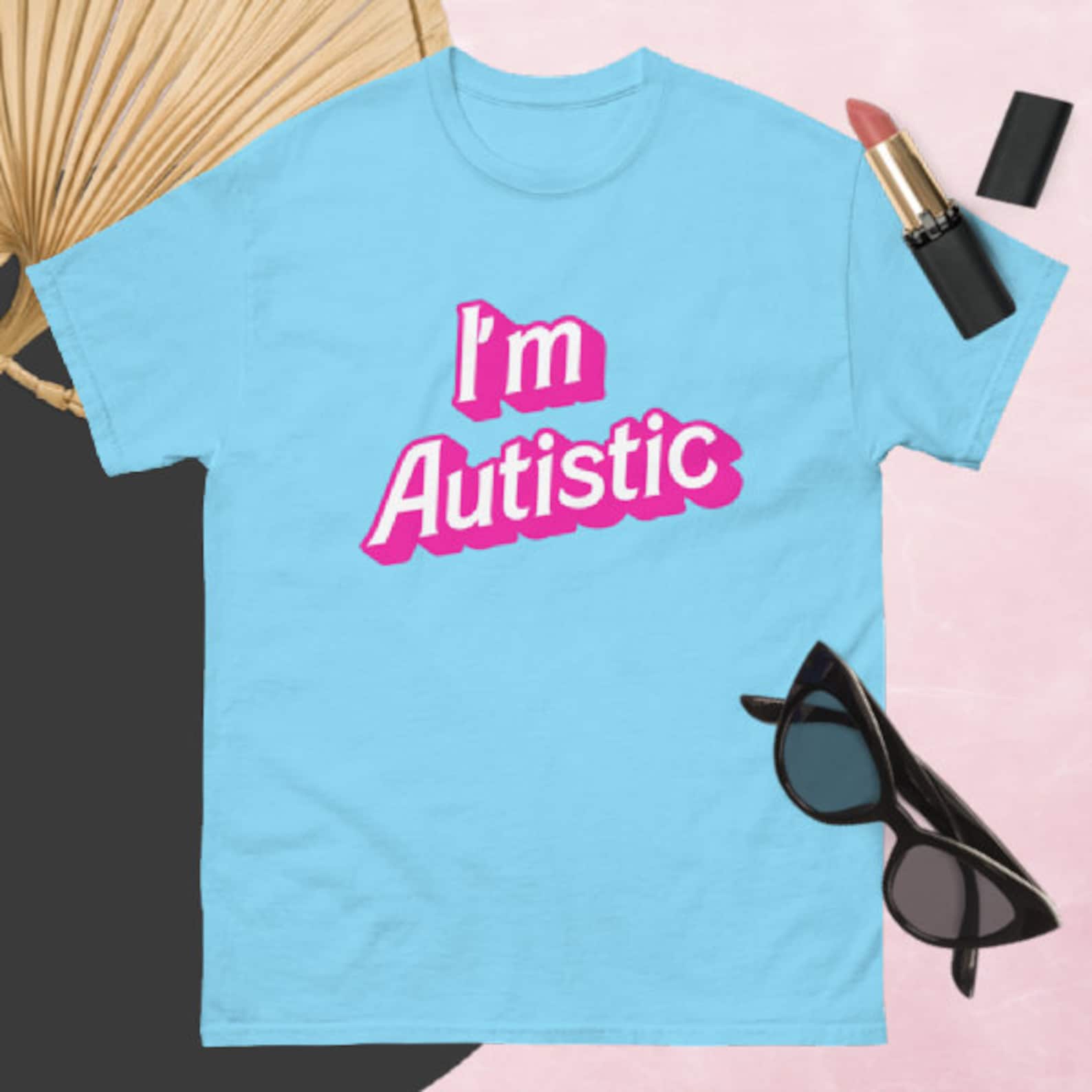 Barbie i'm Autistic T-shirt Autism - Etsy