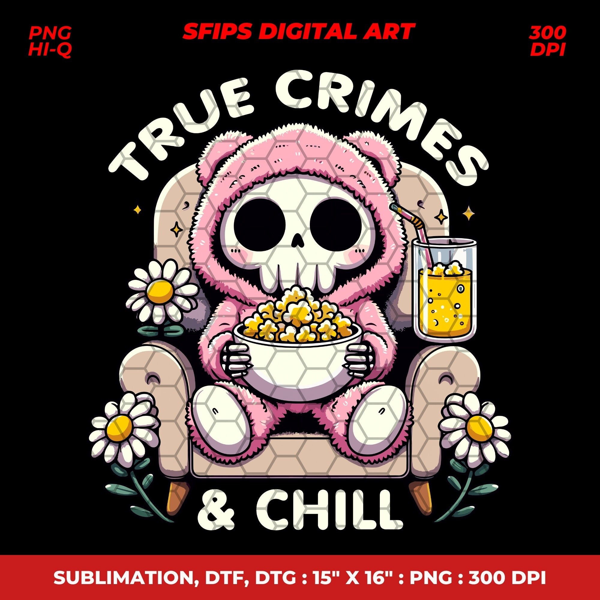 True Crimes & Chill PNG File, Cute Trendy Artsy Design for Graphic Tee ...