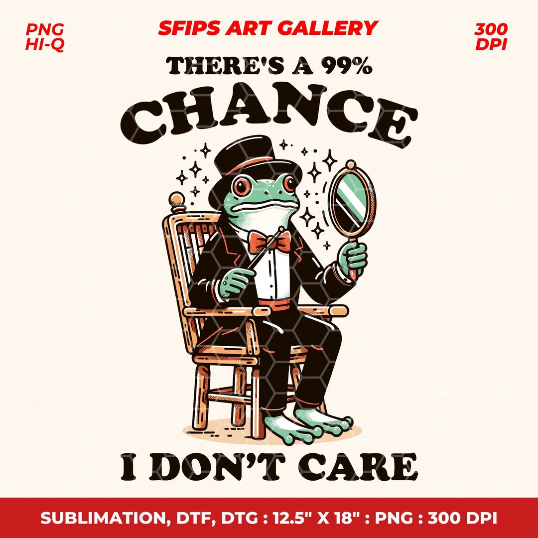 There's A 99% Chance I Don't Care PNG, Frog Magician, Funny Frog Png ...