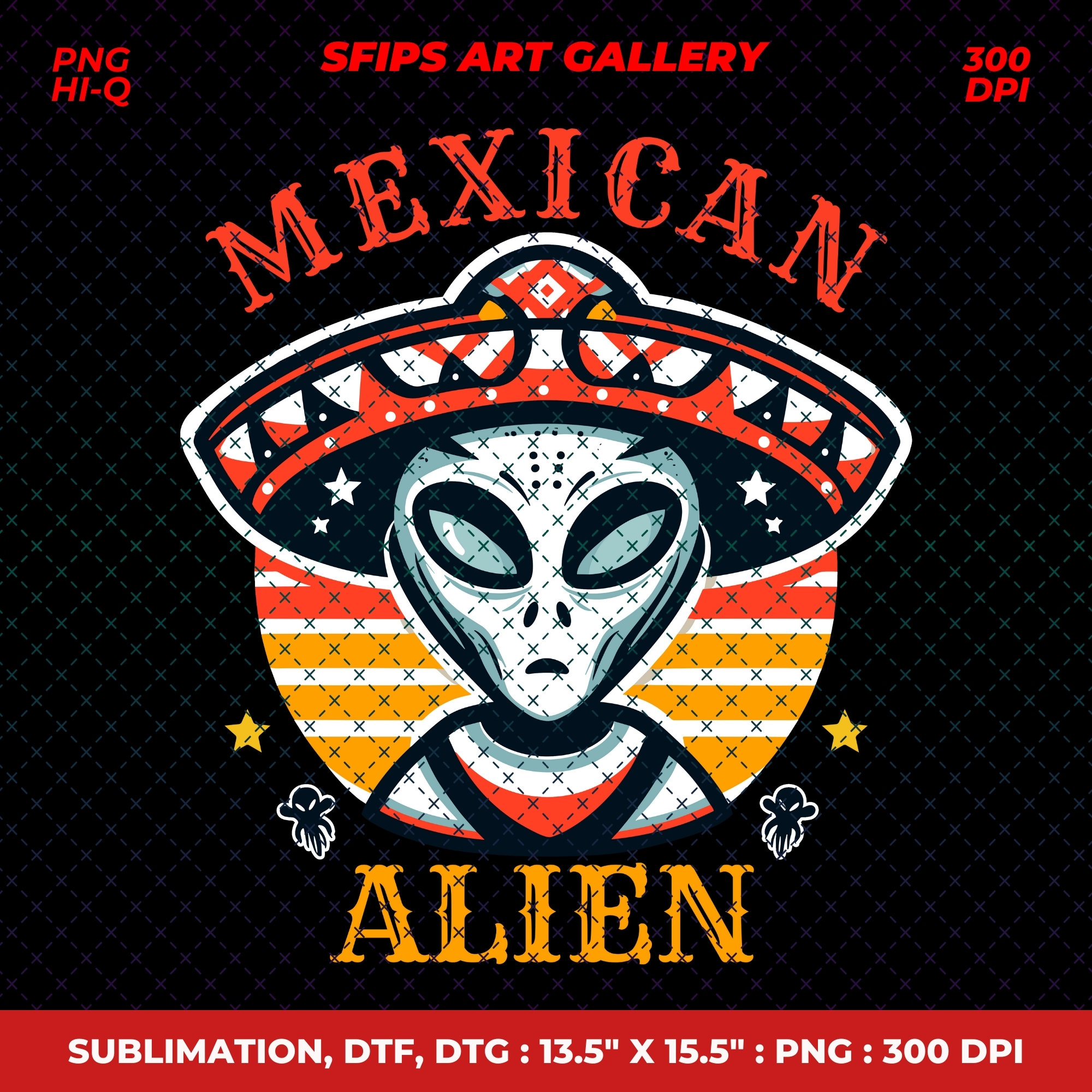 Mexican Alien PNG, Mexican Alien Tshirt Design, Digital File PNG, PNG ...