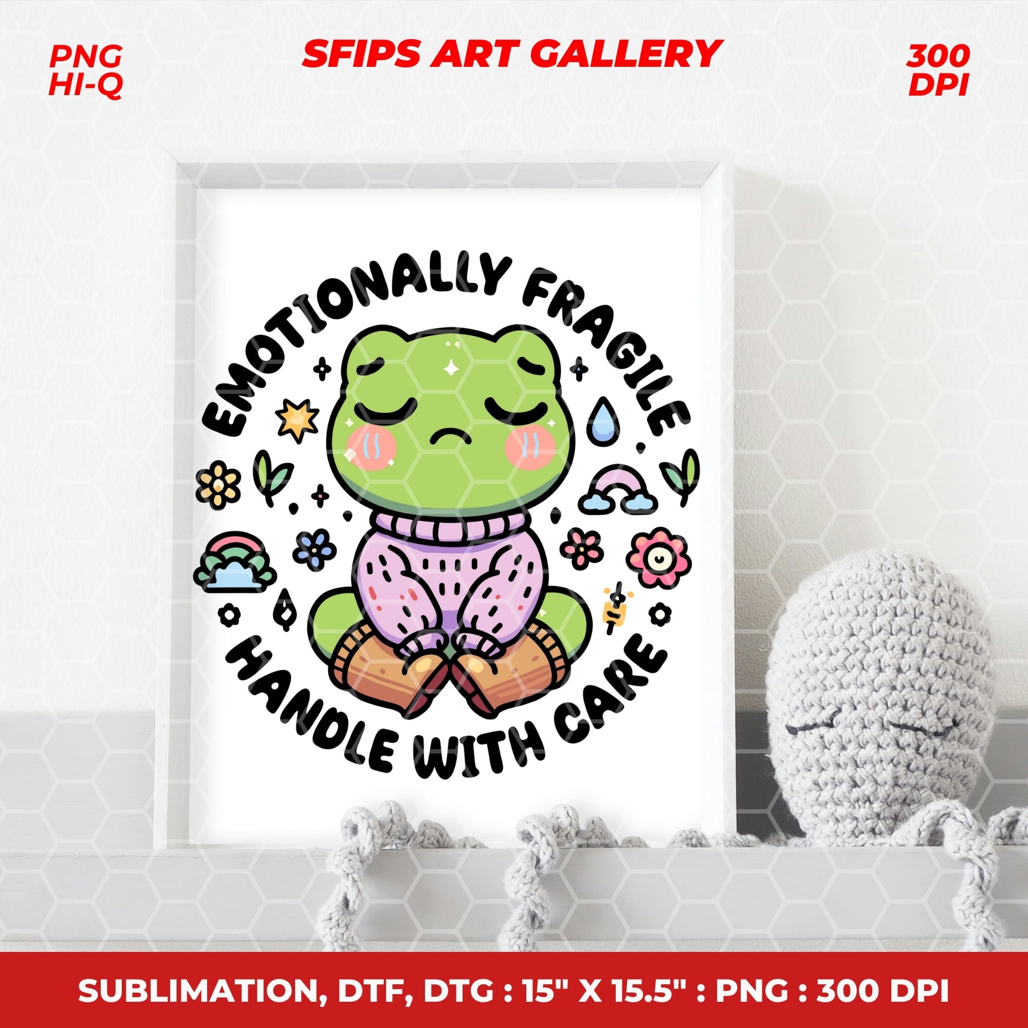 Emotionally Fragile Handle With Care, Mental Health Png, Crying Frog ...