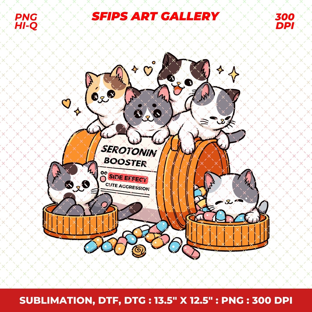 Serotonin Booster Cats PNG File, Super Cute Artsy Creative Design for ...