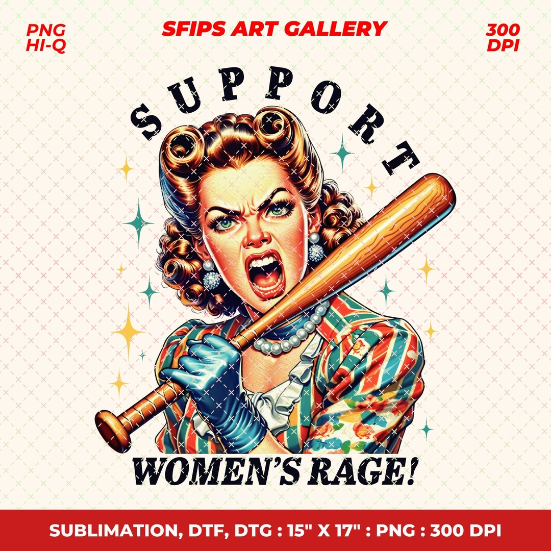 Support Womens Rage PNG, Support Women's Rage PNG, Trendy Vintage Retro ...