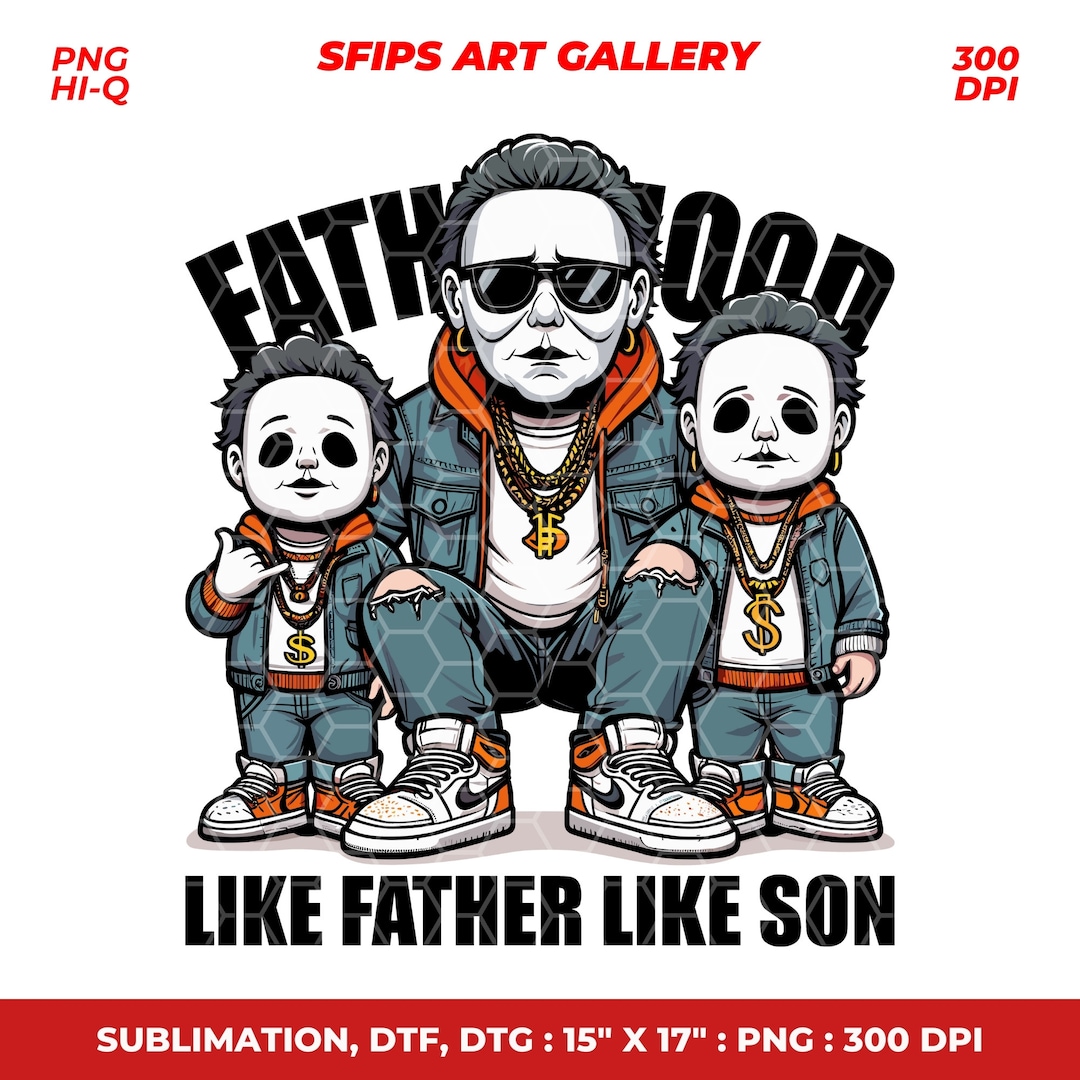 Horror Father Day PNG, Fatherhood PNG, Like Father Like Son PNG, Funny ...