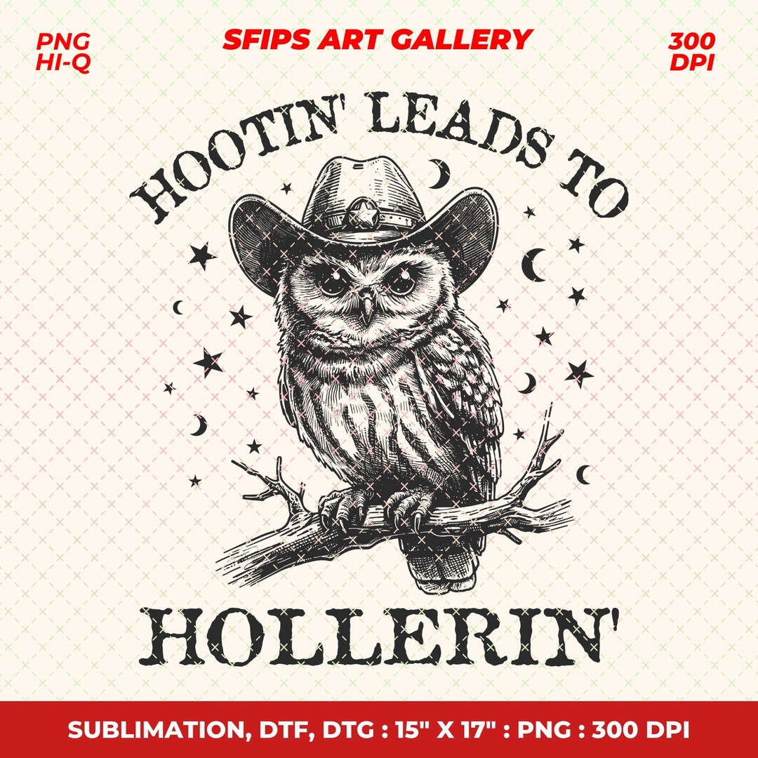 Hootin' Leads to Hollerin' Png, Western Cowboy Png, Country Png, Owl ...