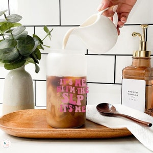 SLP Cup Gift for Speech Therapist- It's Me I'm the SLP Glass Cup Gift ...