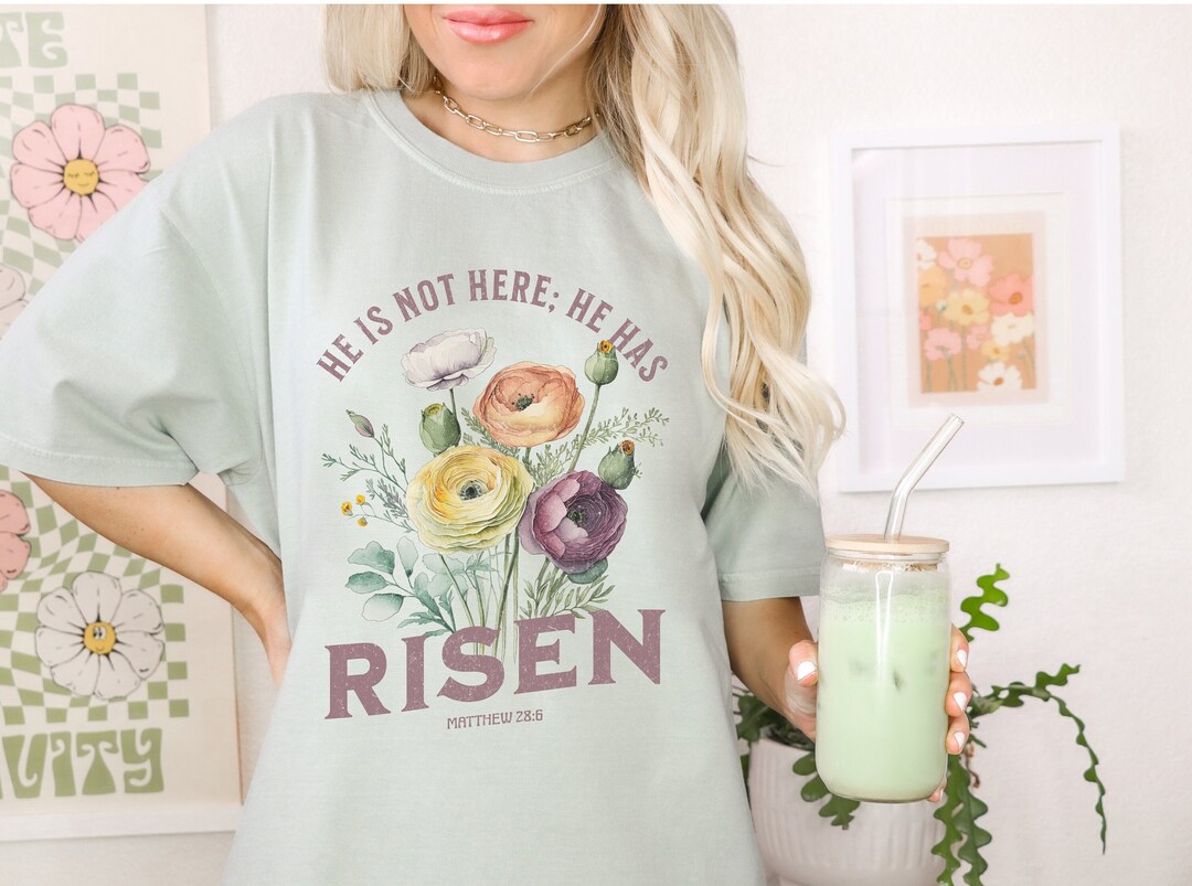 He is Risen Shirt Christian Comfort Colors Tshirt He is Risen Tshirt ...