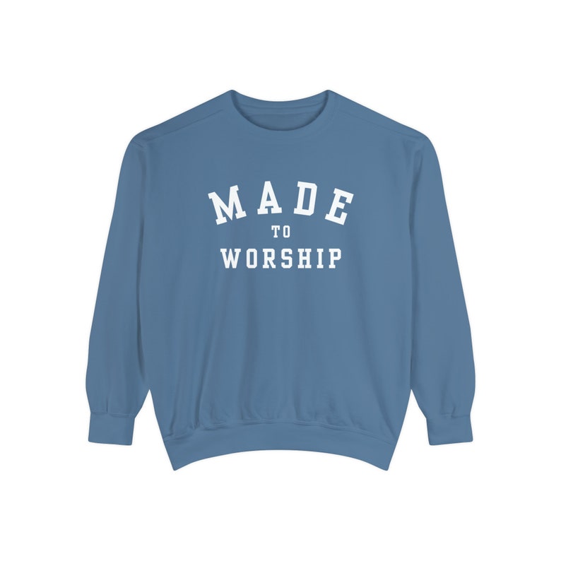 Made to Worship Comfort Colors Sweatshirt Worship Shirt Christian ...
