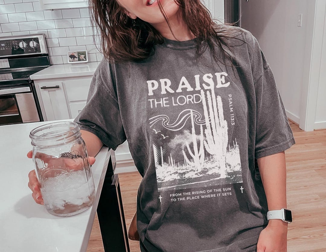 Praise the Lord Shirt Psalm 113 Christian Comfort Colors Shirt Gender ...
