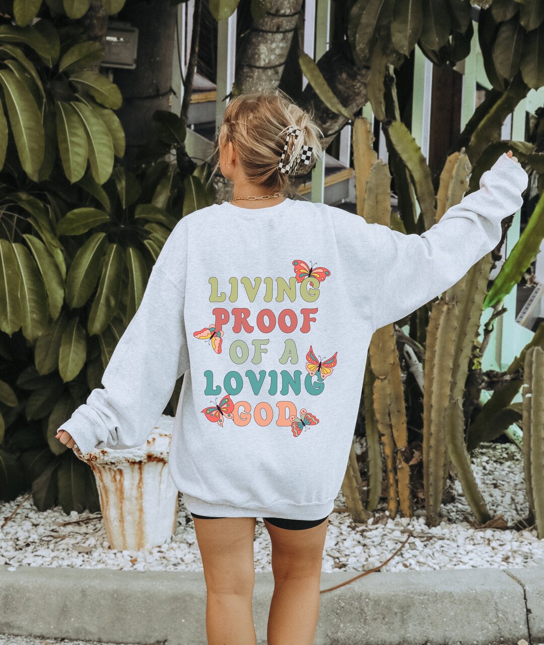 Living Proof of A Loving God Spiritual Sweatshirt Christian Crewneck ...