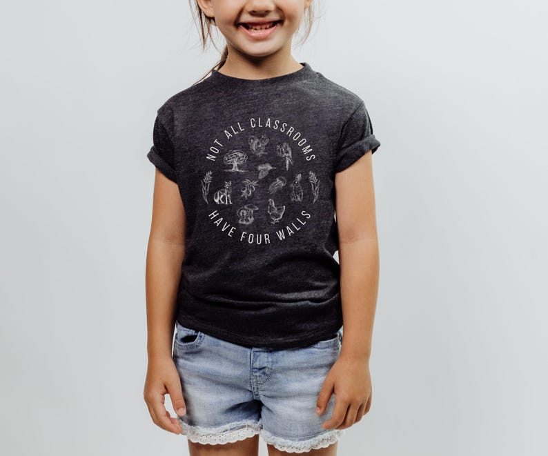 Not All Classrooms Youth Forest School Tshirt Homeschooling Shirt ...