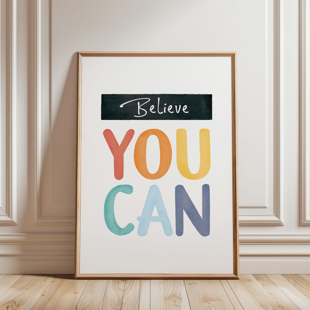 Believe You Can Poster: Colorful Motivational Print (digital Download ...