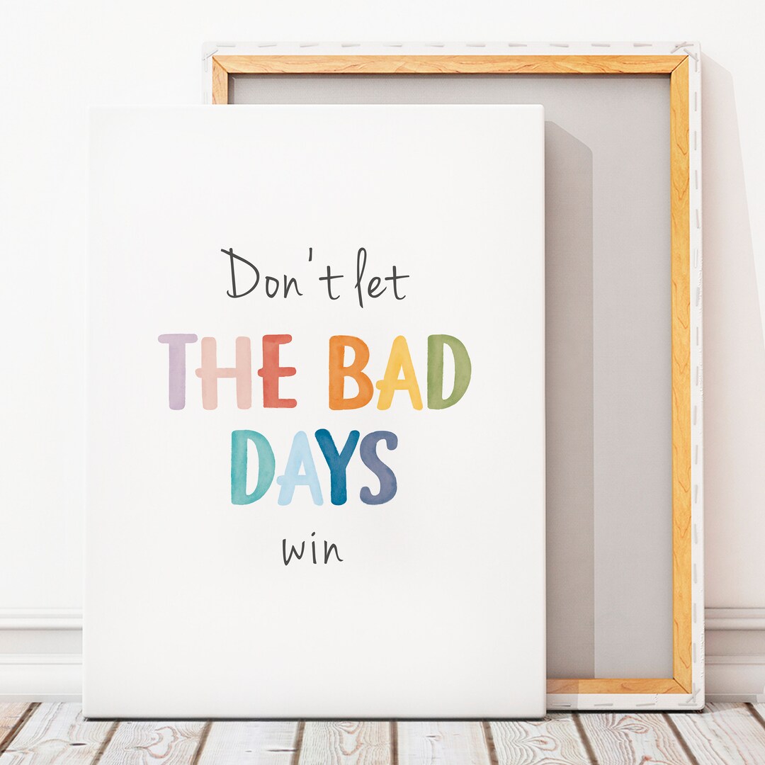 Don't Let the Bad Days Win, Positive Affirmation, Growth Mindset ...
