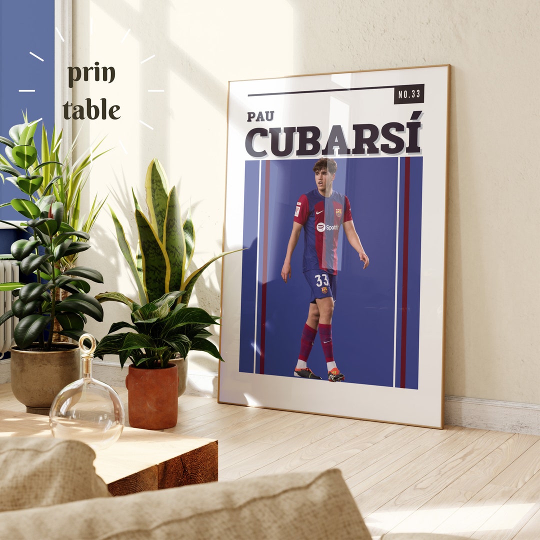 Pau Cubarsi Poster,pau Cubarsí Digital Poster,football Gifts,mid ...