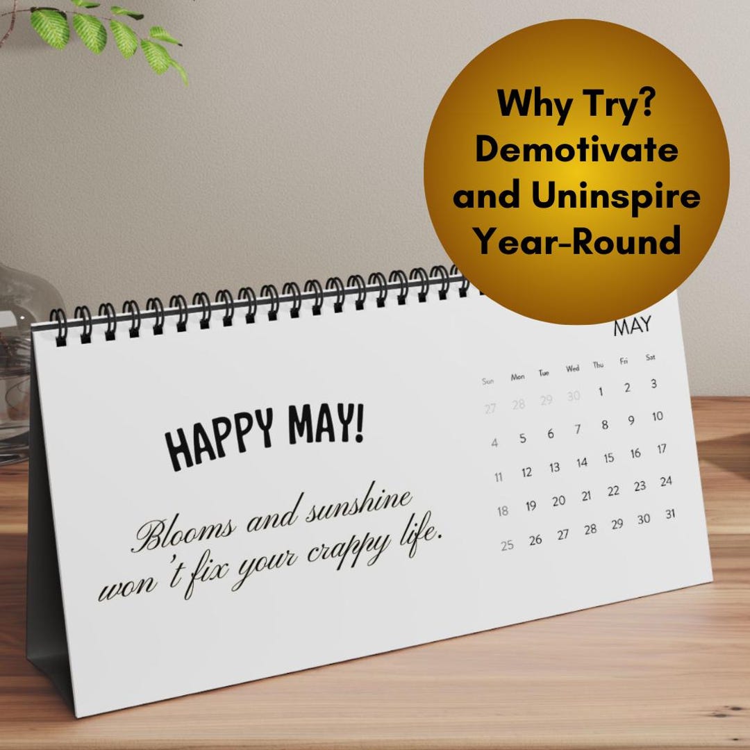 2025 Desktop Calendar: Demotivational Sarcastic Desk Planner Gag Gift ...