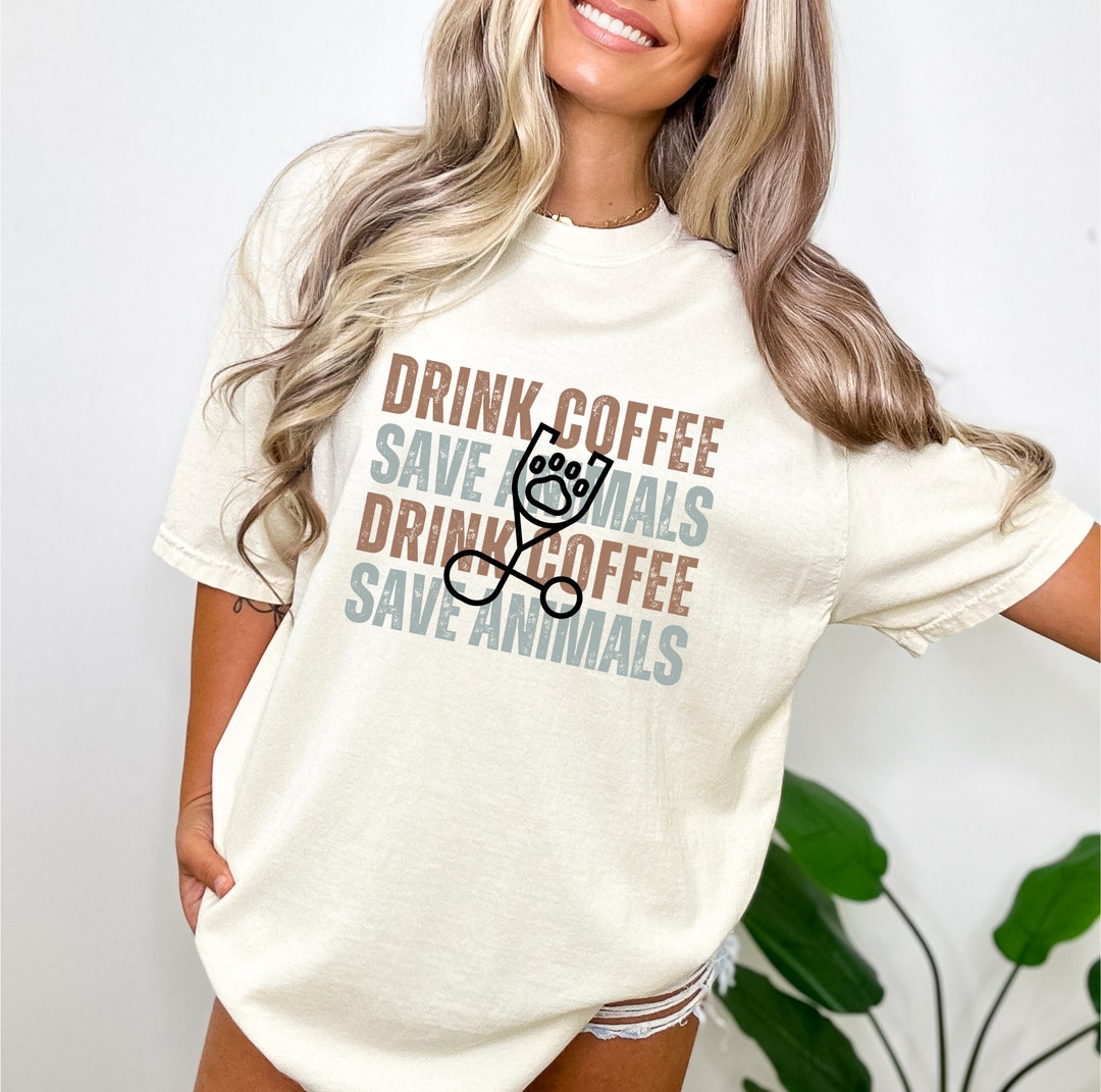 Drink Coffee Save Animals Vet Coffee Shirt Vet Tech Gift Vet Med Vet ...