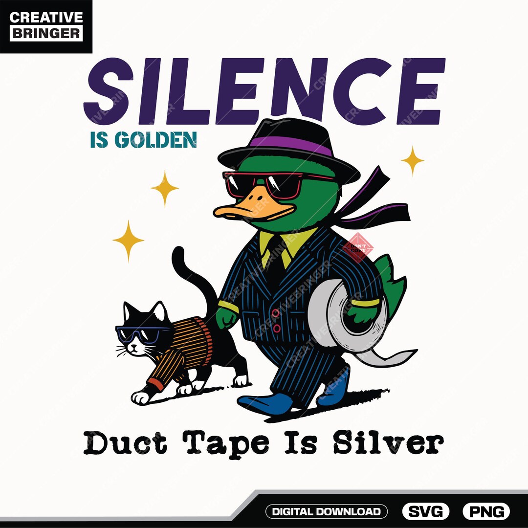 Silence is Golden SVG-PNG, Funny Duck Graphic Design for T-shirt and ...