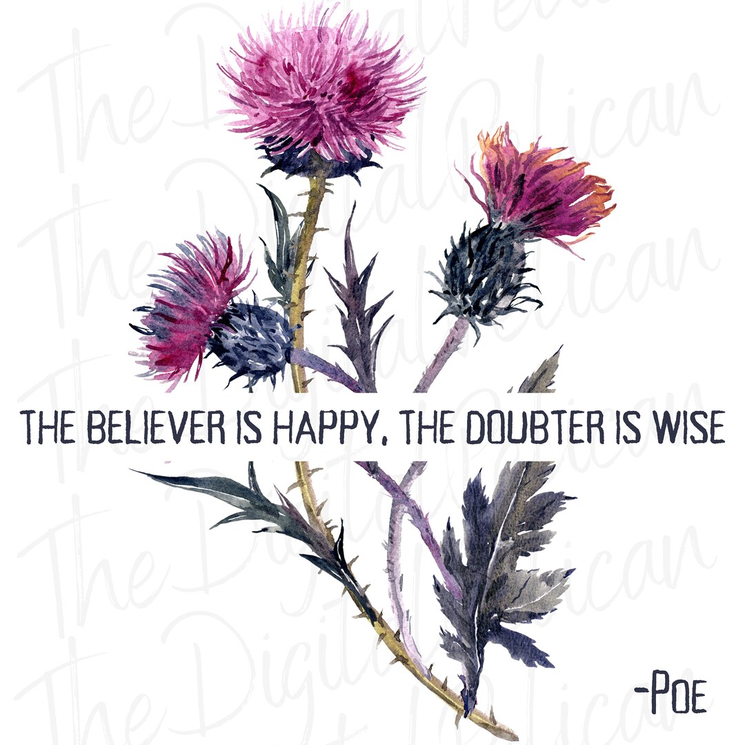 The Believer is Happy, the Doubter is Wise, Edgar Allen Poe, Digital ...