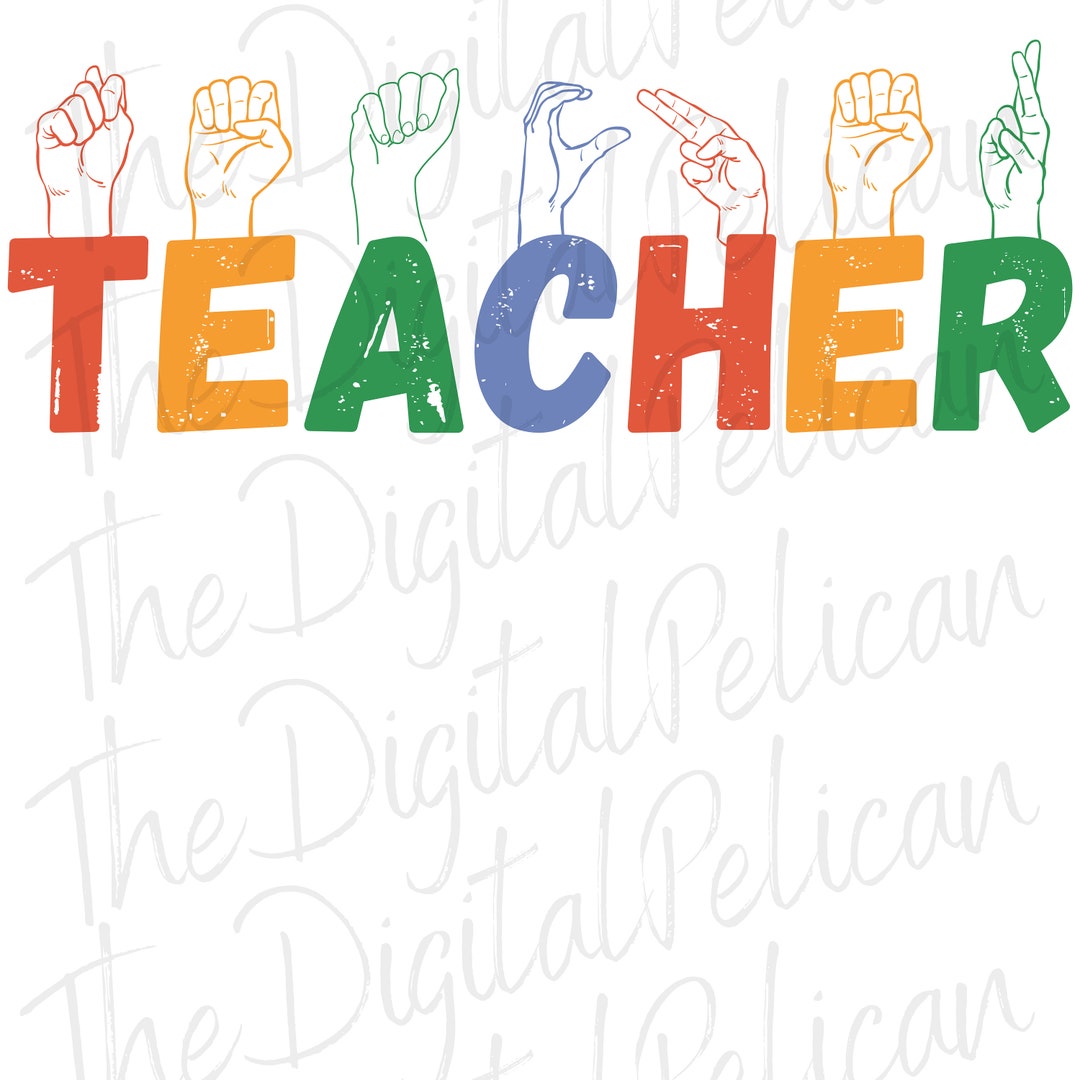 Teacher, ASL, American Sign Language, Digital Download, PNG, Shirt/mug ...