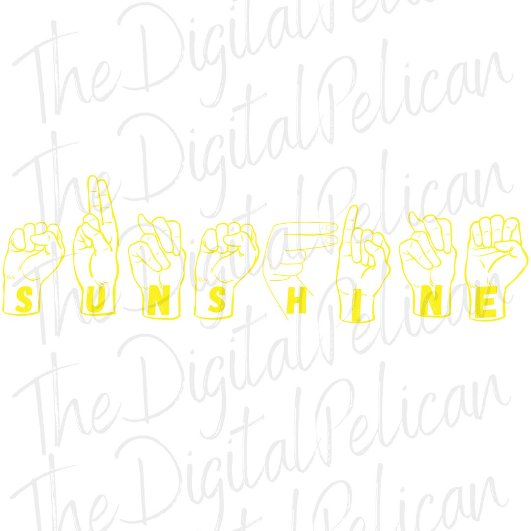 SUNSHINE ASL Sign Language, With and Without Letters, Digital Download ...