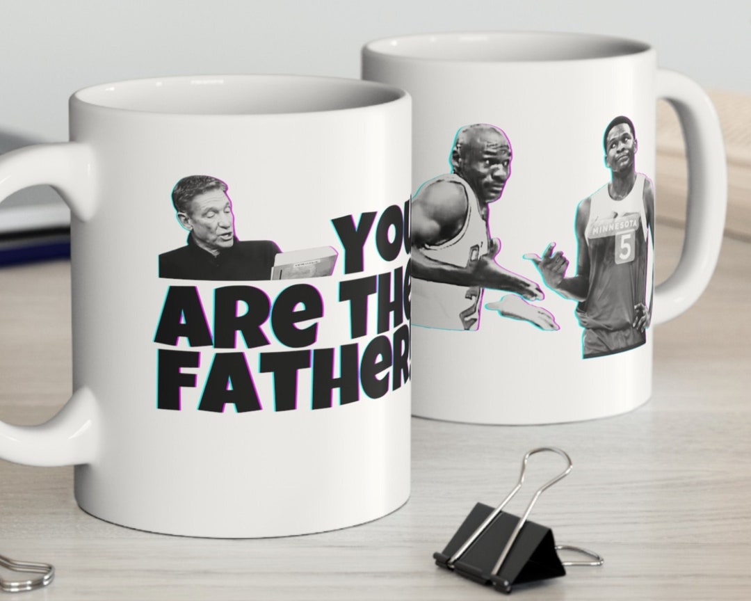 You Are the Father Mug, Anthony Edwards Michael Jordan Mug ...
