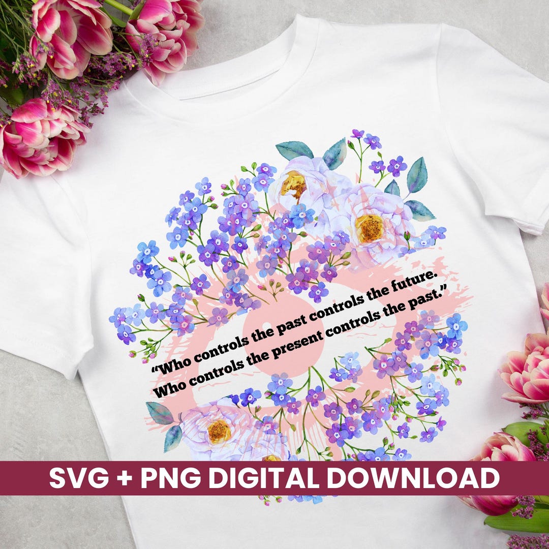 SVG Files: George Orwell 1984 Literary Quote, Tshirt Prints, Tote Bag ...