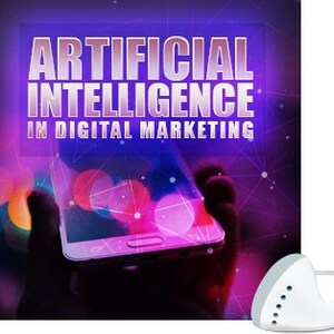 Artificial Intelligence in Digital Marketing Artificial Intelligence in Digital Marketing ...