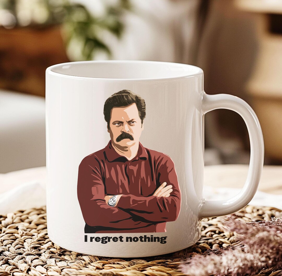 Ron Swanson I Regret Nothing Parks and Rec Ceramic Mug | Coffee Cup ...