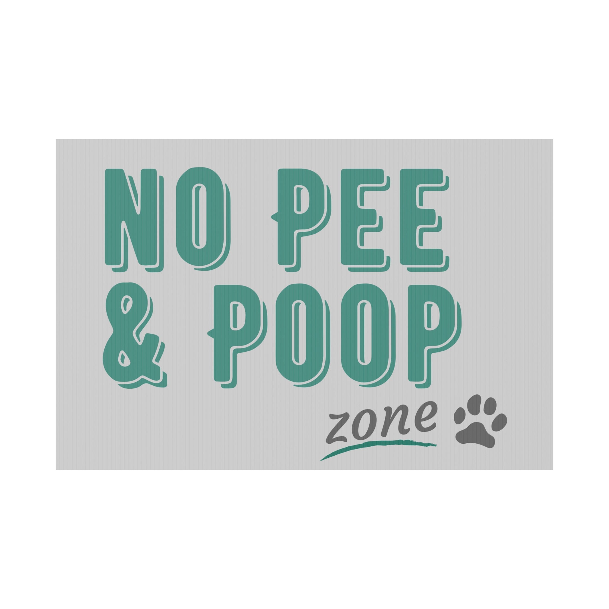 Dog Poop, Dog Pee, Neighborhood, Plastic Yard Sign, No Pooping Sign, No ...