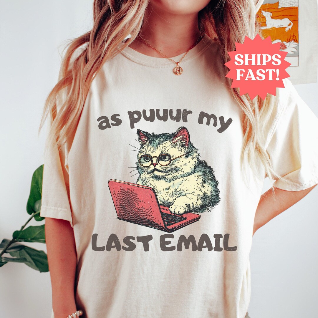 Comfort Colors® Funny Cat Meme Shirt, Funny Cat Sarcasm T Shirt, Funny ...