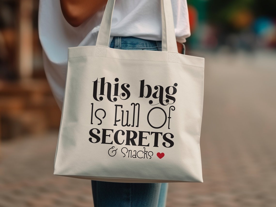 Funny Tote Bag , This Bag is Full of Secrets and Snacks Quote, Casual ...