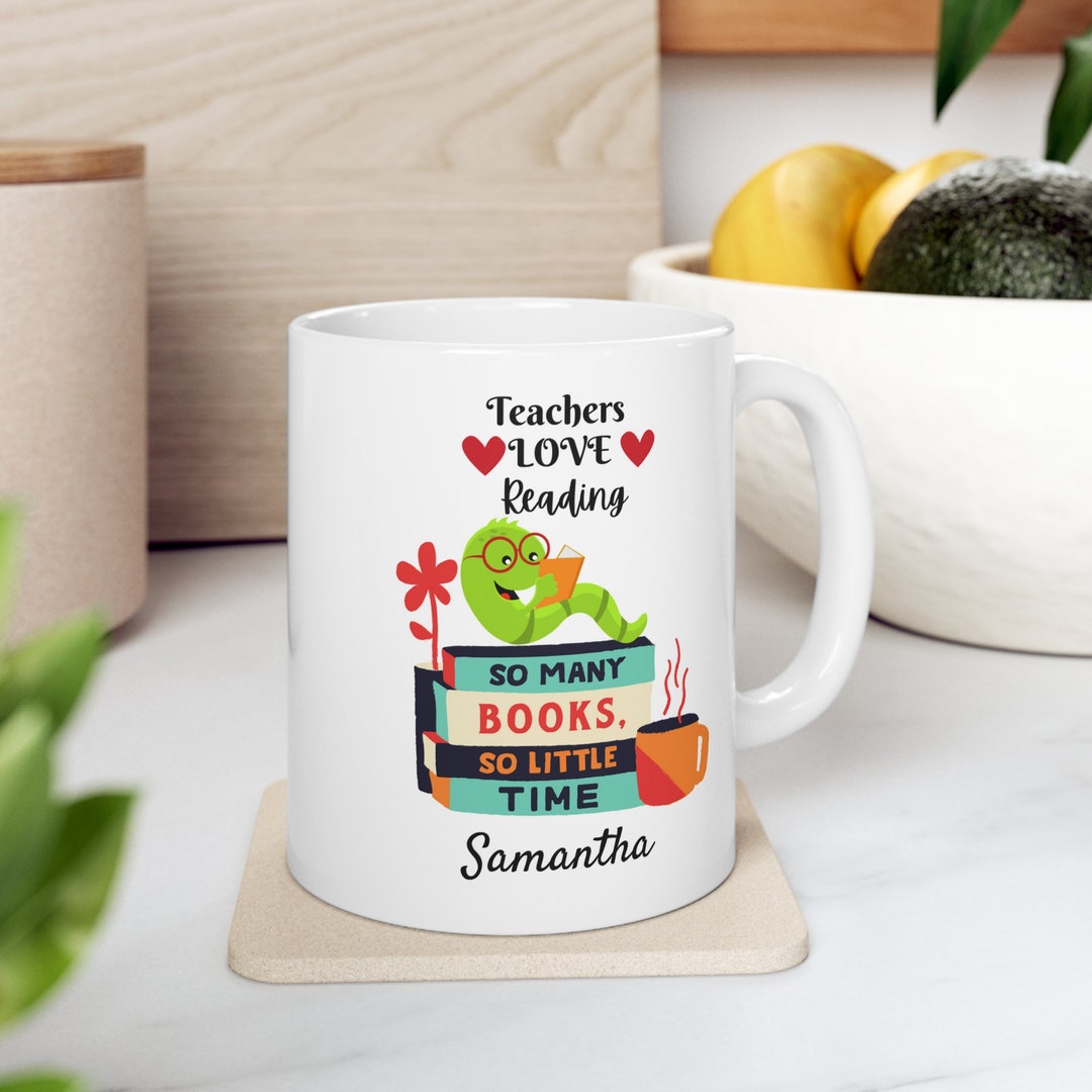 Personalized Teachers Love Reading Mug, Bookworms Mug, Teacher Custom ...