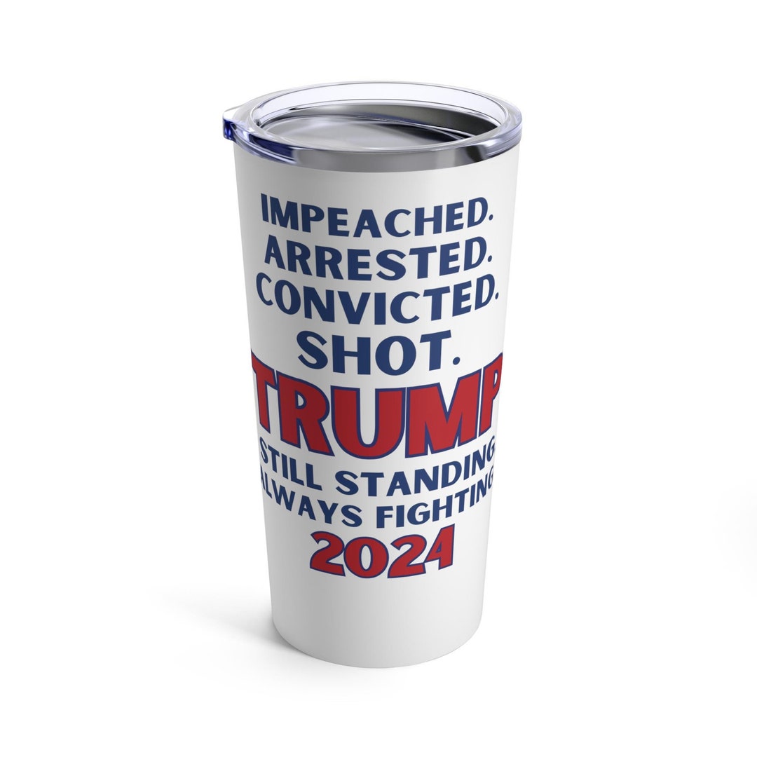 Trump Impeached Tumbler 20oz, Trump 2024, Pro Trump Cup, MAGA Tumbler ...