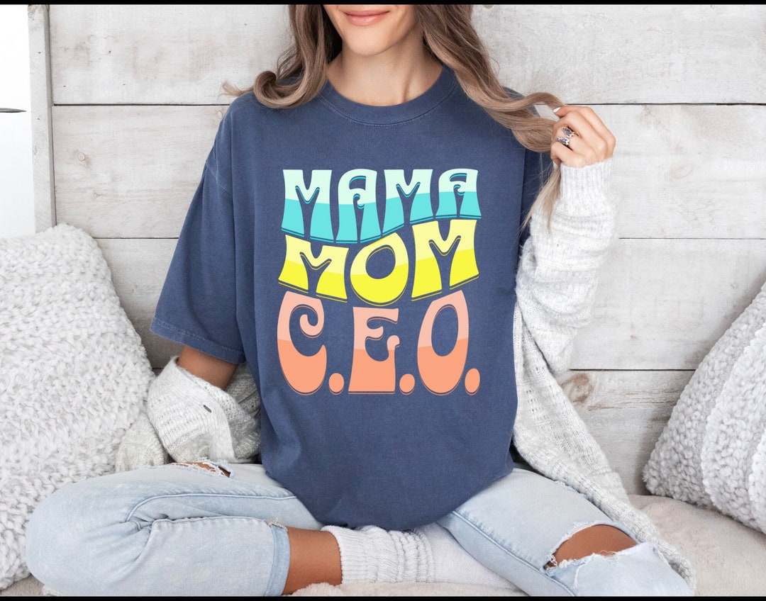 Mama Mom CEO T-shirt, Mothers Day Gift, Gift for Her, Mama Crewneck ...